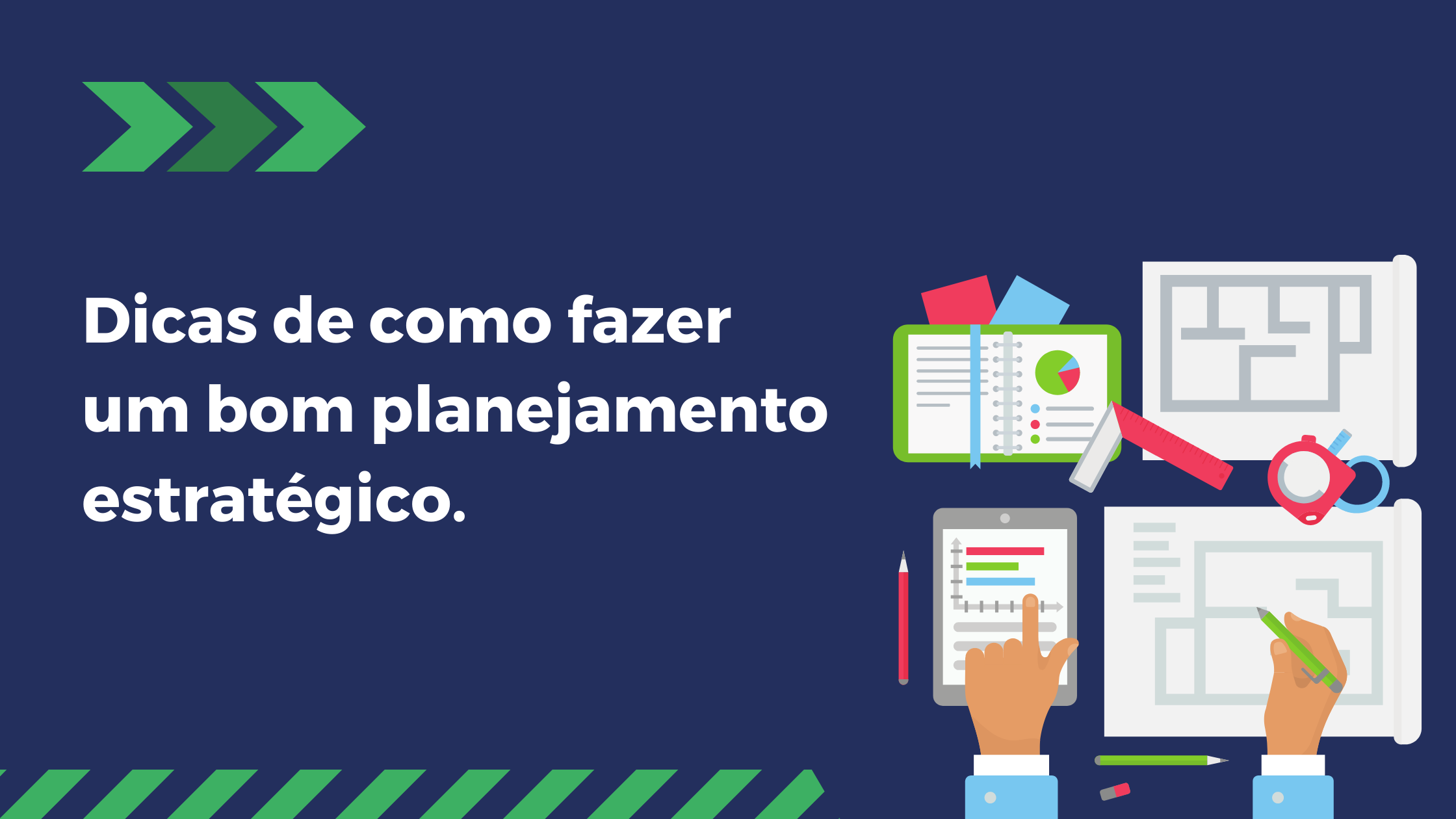 Dicas De Como Fazer Um Bom Planejamento Estratégico Achievemore
